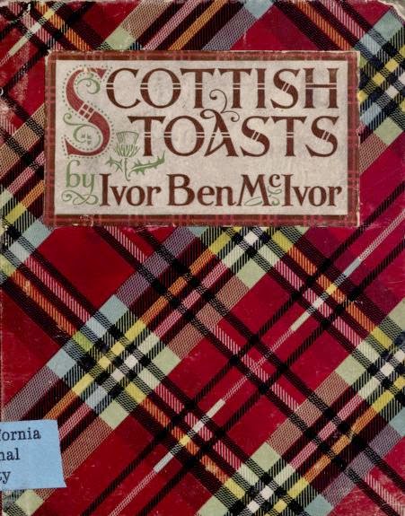 Celtic Authors: Scottish toasts [by Ivor Ben McIvor] [1908]